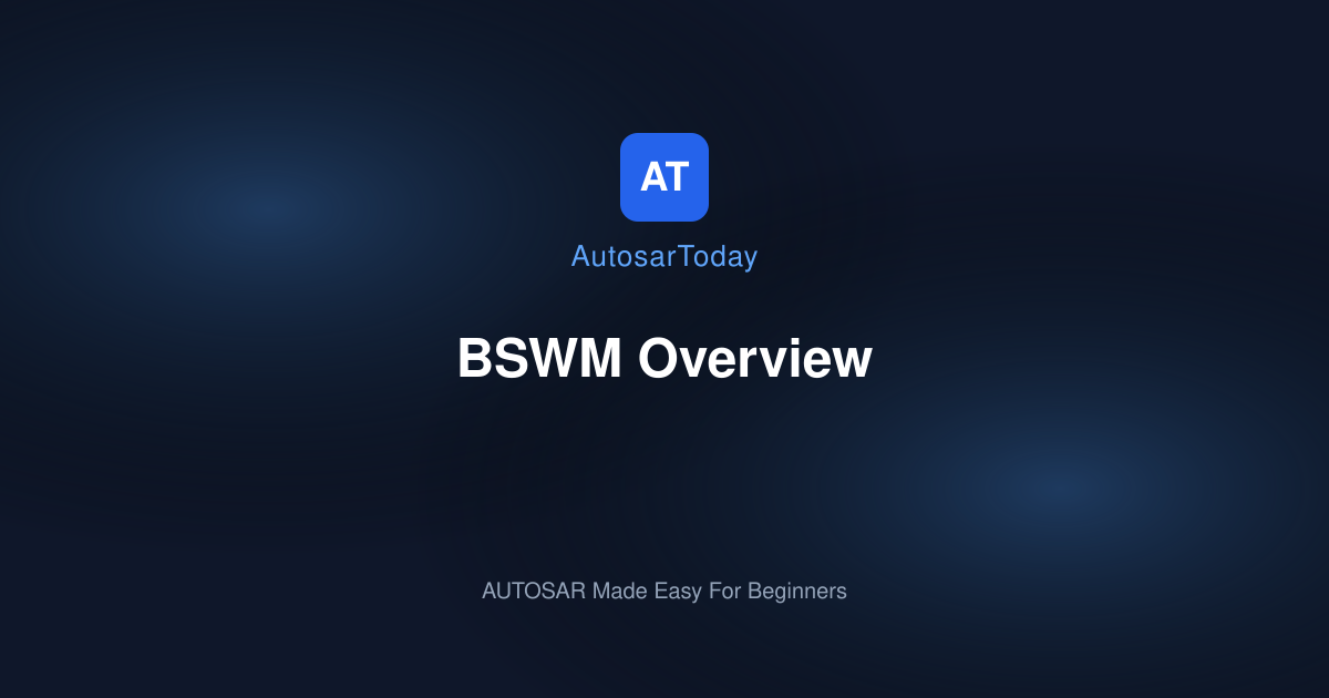 BSWM Overview - AutosarToday