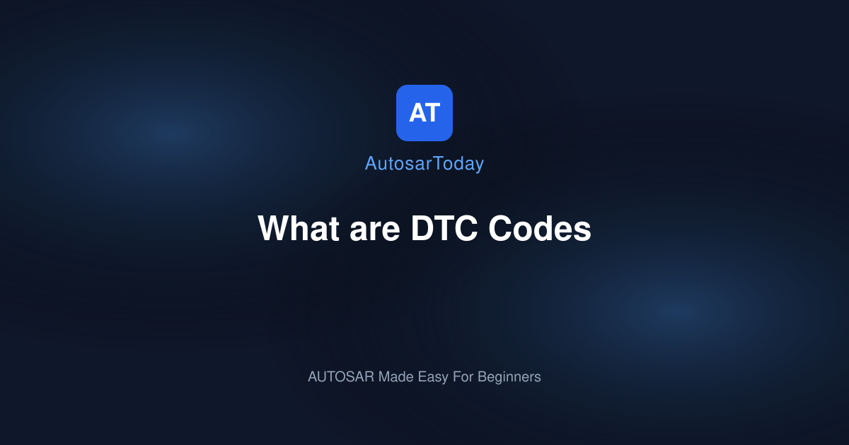 What are DTC Codes - AutosarToday